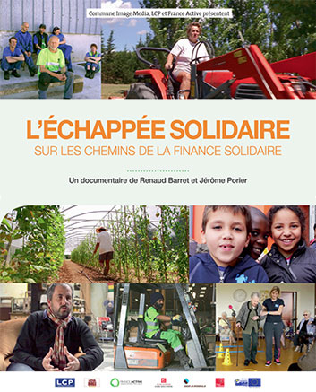 [Documentaire 'L’échappée solidaire']. Qu’est-ce que la finance solidaire