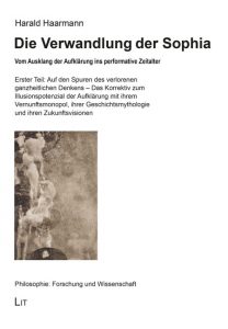 Harald Haarmann: Verwandlung der Sophia
